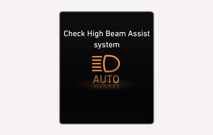 High Beam Assist malfunction and limitations